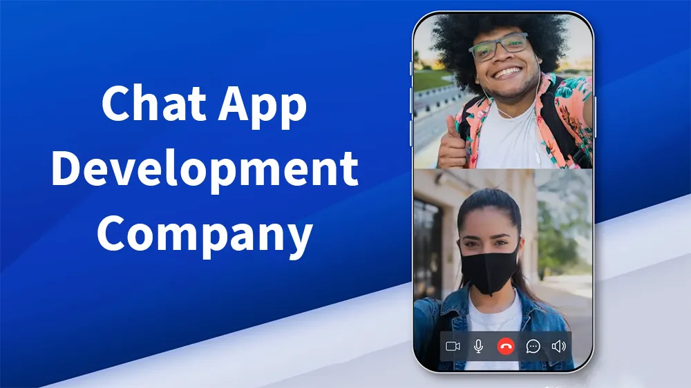 Chat App Development Company [100% Top Notch Services]